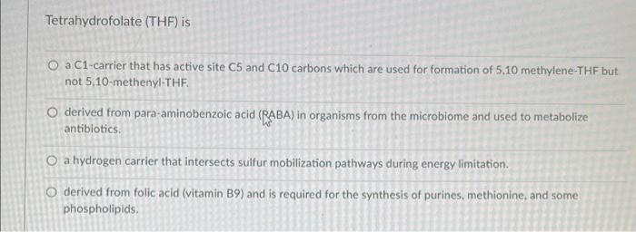 Solved Tetrahydrofolate (THF) is O a C1-carrier that has | Chegg.com Solved Tetrahydrofolate (THF) is O a C1-carrier that has | Chegg.com