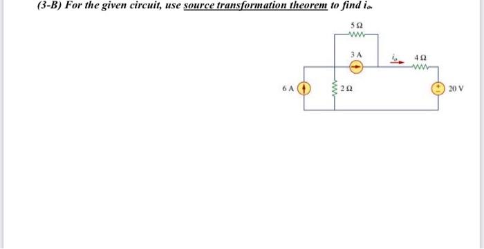 Solved 3 B For The Given Circuit Use Source 8919