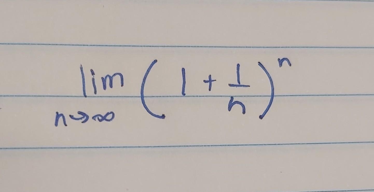 Solved limn→∞(1+n1)n | Chegg.com
