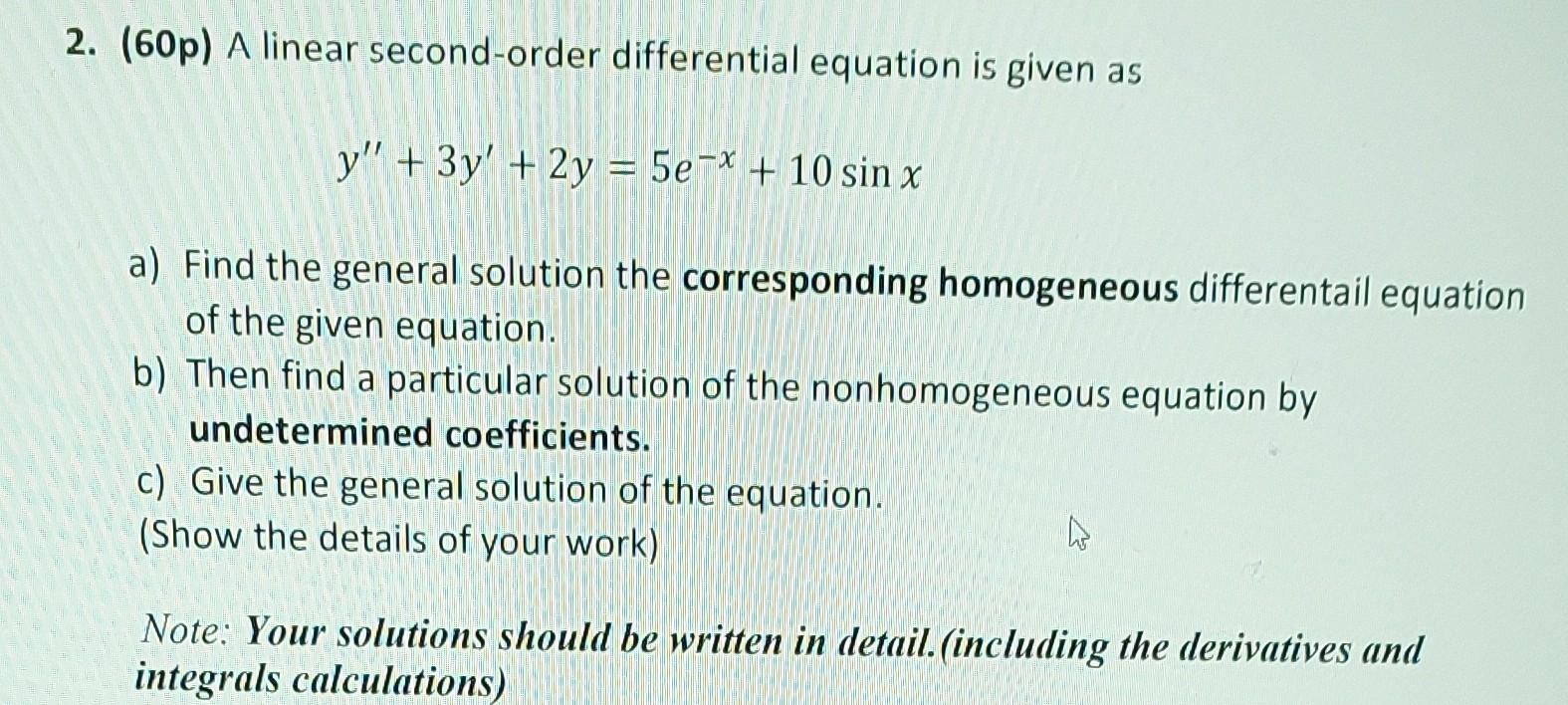 Solved 2. (60p) A linear second-order differential equation | Chegg.com