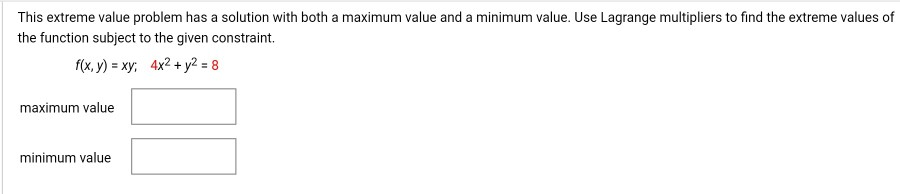 Solved This extreme value problem has a solution with both a | Chegg.com