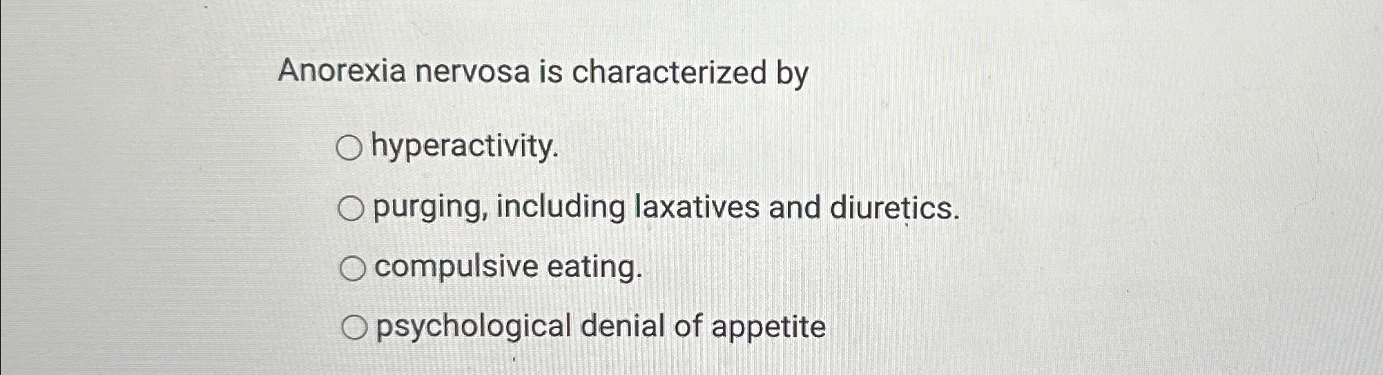 Solved Anorexia nervosa is characterized | Chegg.com