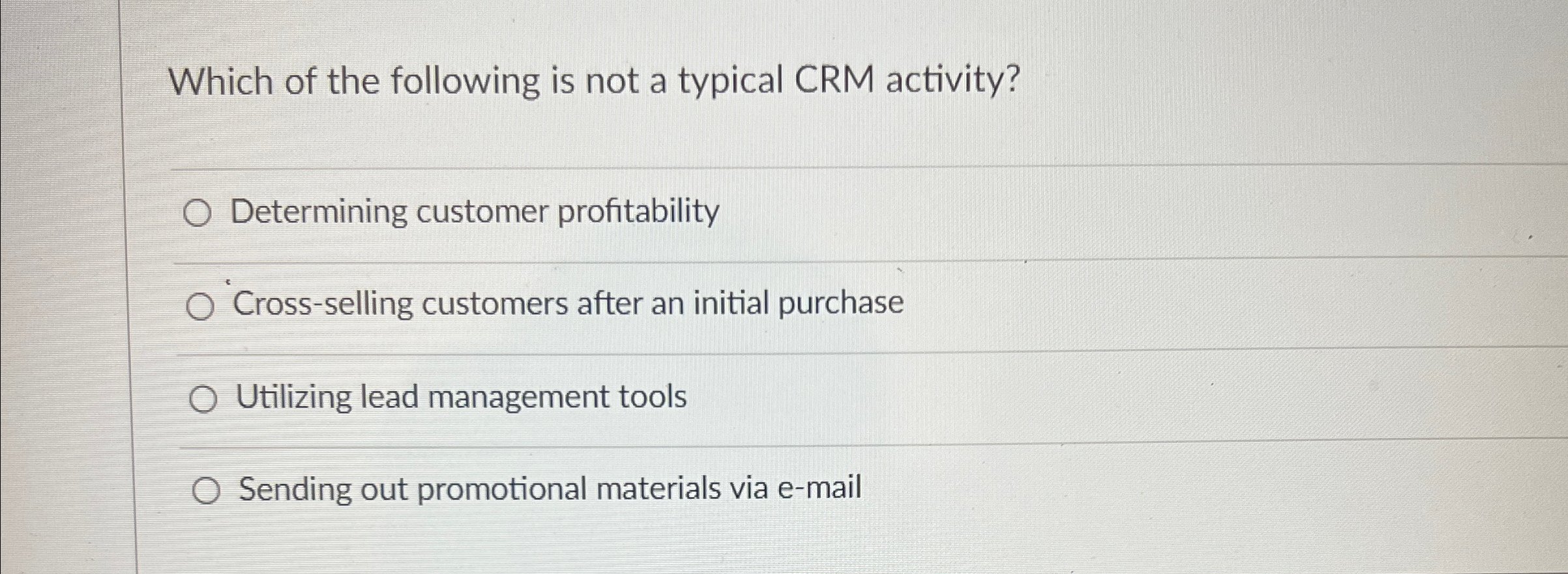 Solved Which of the following is not a typical CRM | Chegg.com