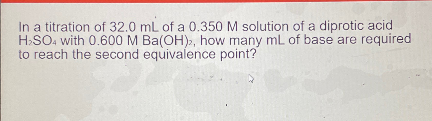 Solved In a titration of 32.0mL ﻿of a 0.350M ﻿solution of a | Chegg.com