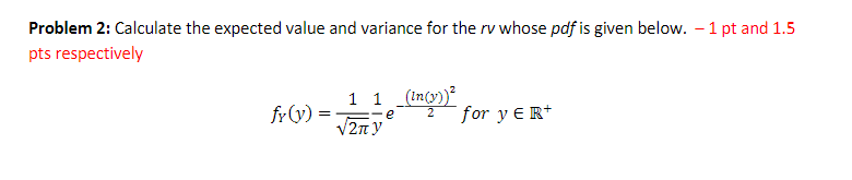 Solved Problem 2: Calculate the expected value and variance | Chegg.com