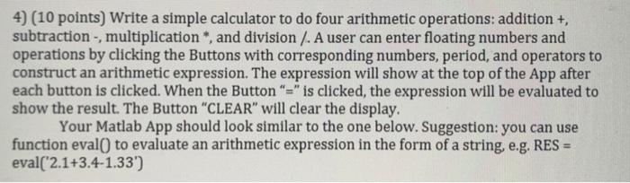 Solved 4) ( 10 points) Write a simple calculator to do four | Chegg.com