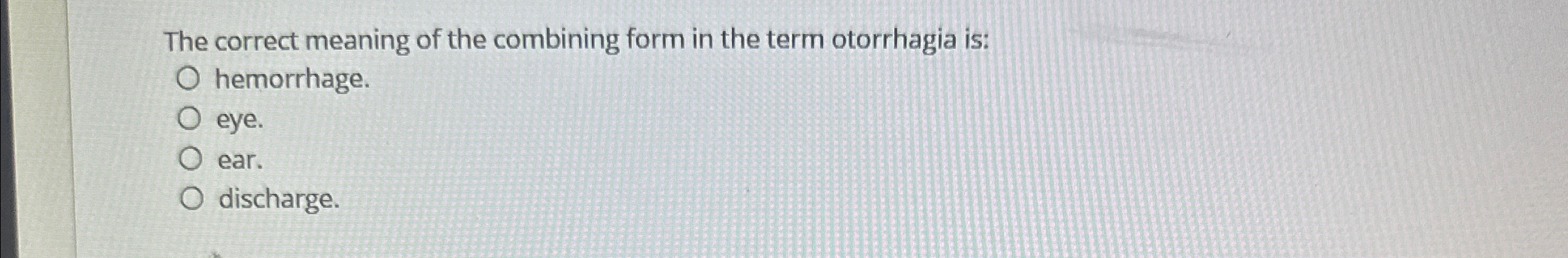 Solved The correct meaning of the combining form in the term | Chegg.com