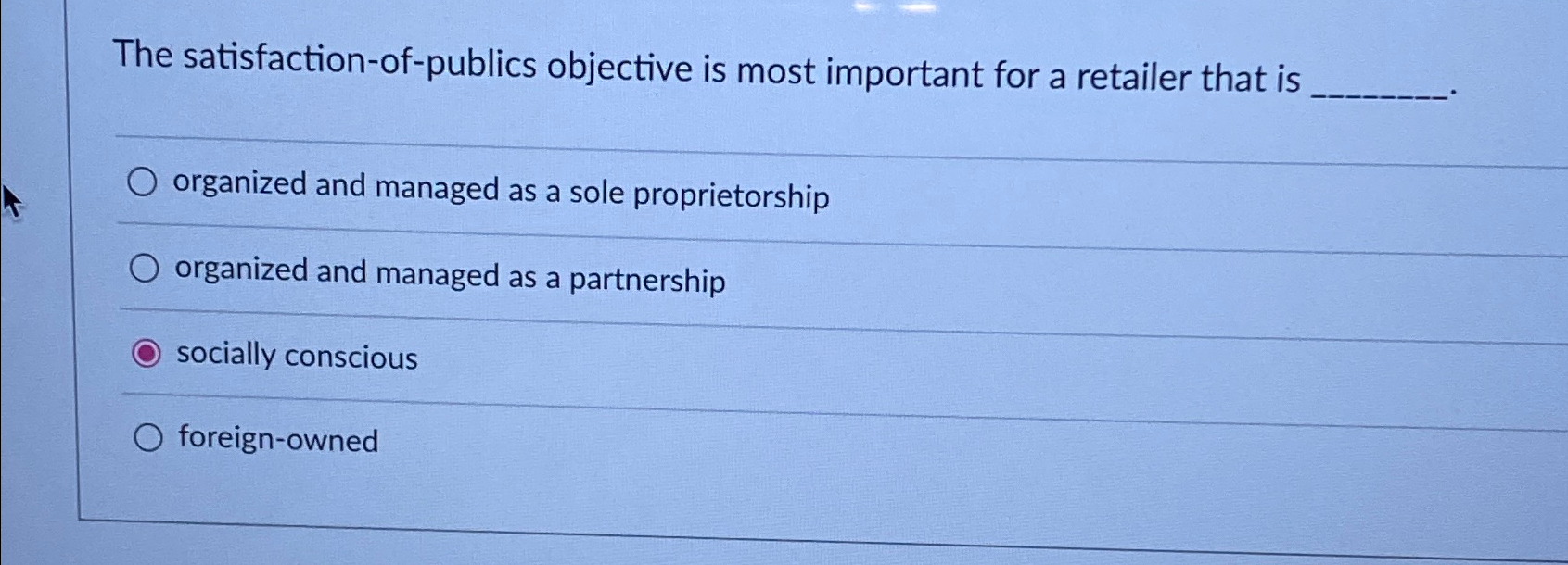Solved The satisfaction-of-publics objective is most | Chegg.com