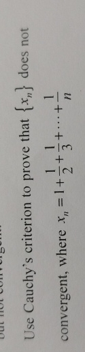 Solved Use Cauchy's criterion to prove that {xn} ﻿does not | Chegg.com