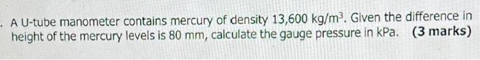 Solved - A U-tube manometer contains mercury of density | Chegg.com