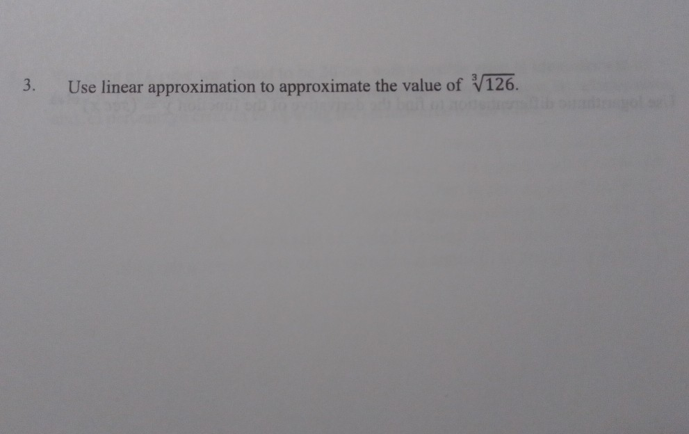 Solved 3. Use linear approximation to approximate the value | Chegg.com