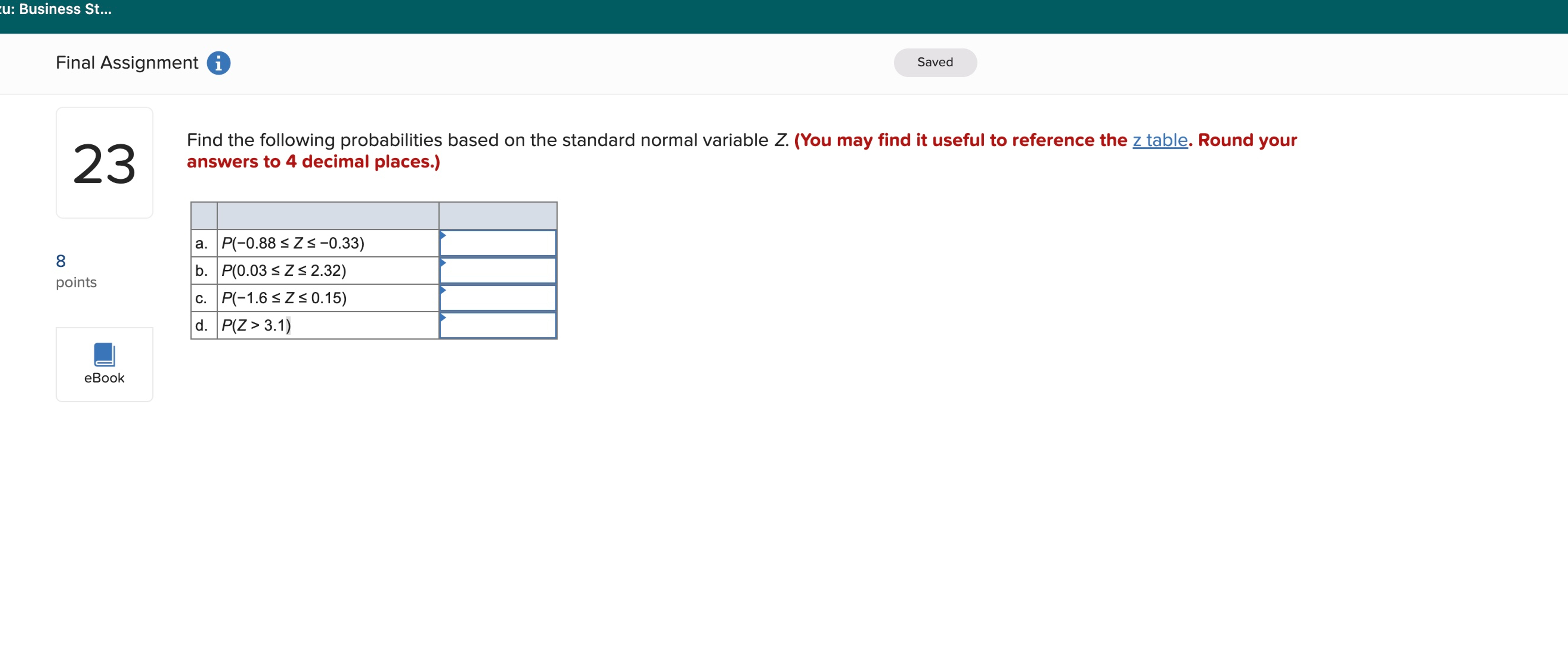 Solved Find the following probabilities based on the | Chegg.com