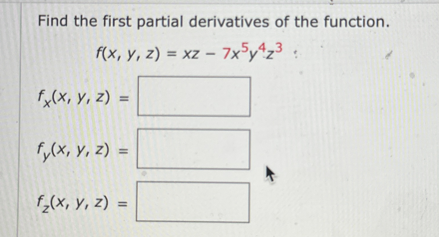 Solved Find the first partial derivatives of the | Chegg.com
