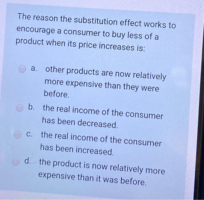 Solved The reason the substitution effect works to encourage | Chegg.com
