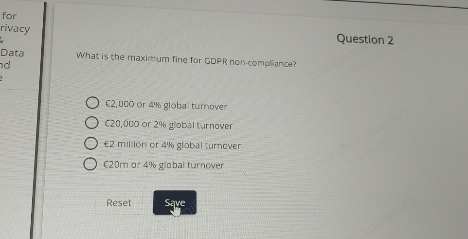 Solved Question 2What is the maximum fine for GDPR | Chegg.com
