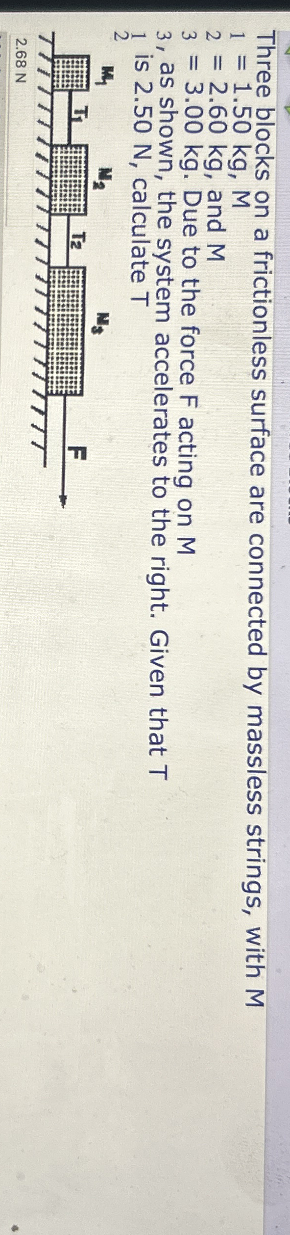 Solved Three blocks on a frictionless surface are connected | Chegg.com