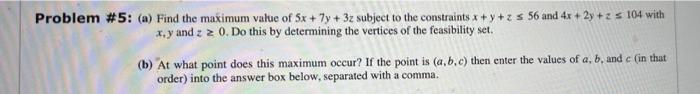 Solved Problem 5 A Find The Maximum Value Of 5x 7y 3z