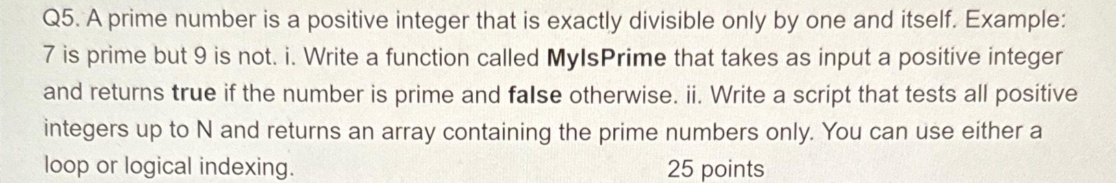 Solved A prime number is a positive integer that is exactly | Chegg.com