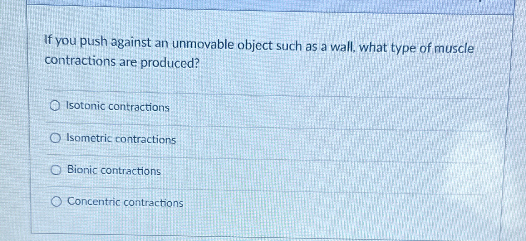 Solved If you push against an unmovable object such as a | Chegg.com
