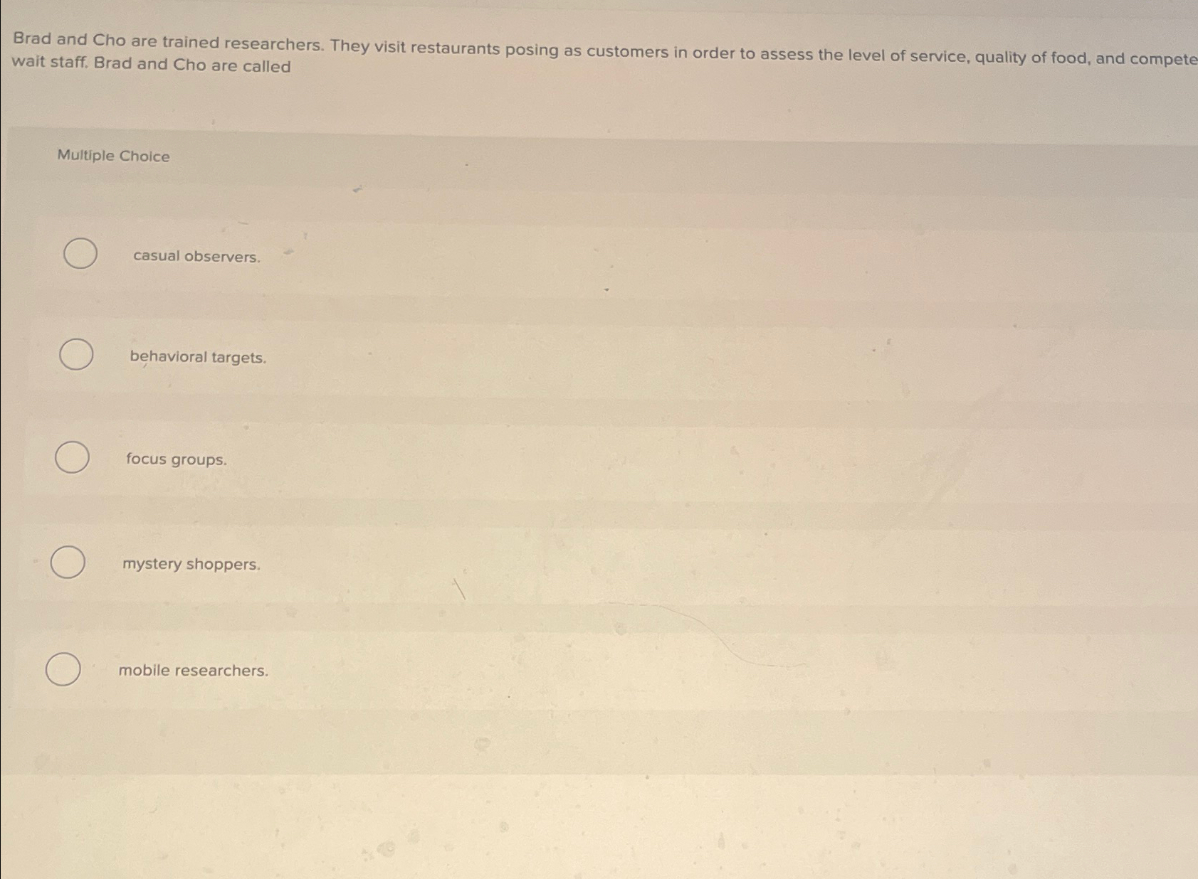 Solved Brad and Cho are trained researchers. They visit | Chegg.com