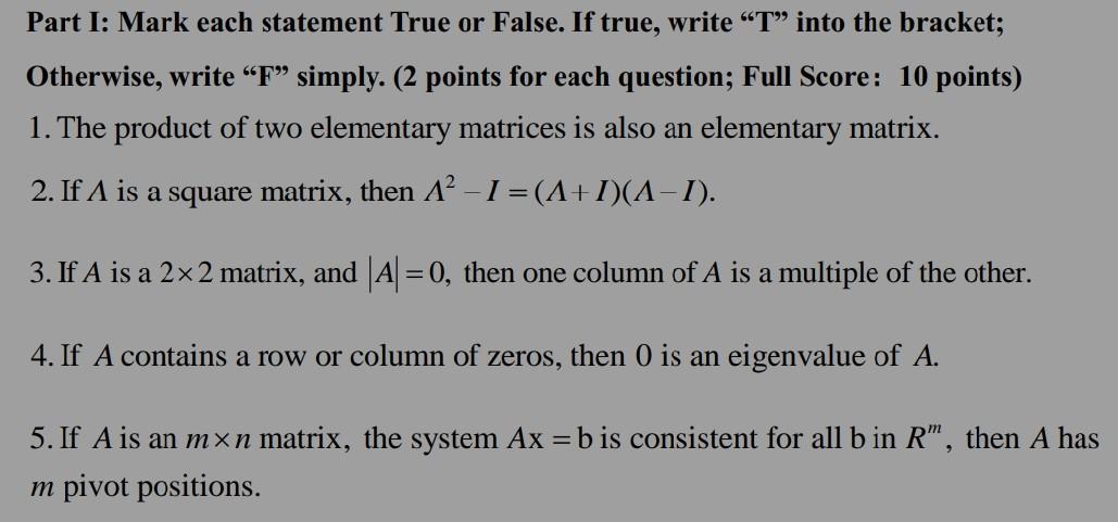 Solved Part I: Mark each statement True or False. If true, | Chegg.com