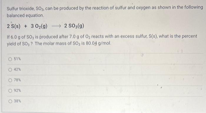Solved Sulfur trioxide, SO3, can be produced by the reaction | Chegg.com