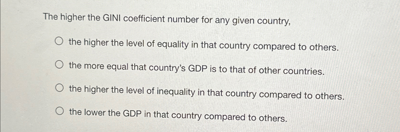 Solved The higher the GINI coefficient number for any given | Chegg.com Solved The higher the GINI coefficient number for any given | Chegg.com