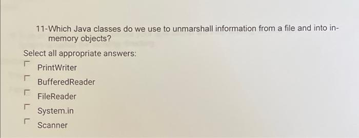 Solved 11-Which Java classes do we use to unmarshall | Chegg.com