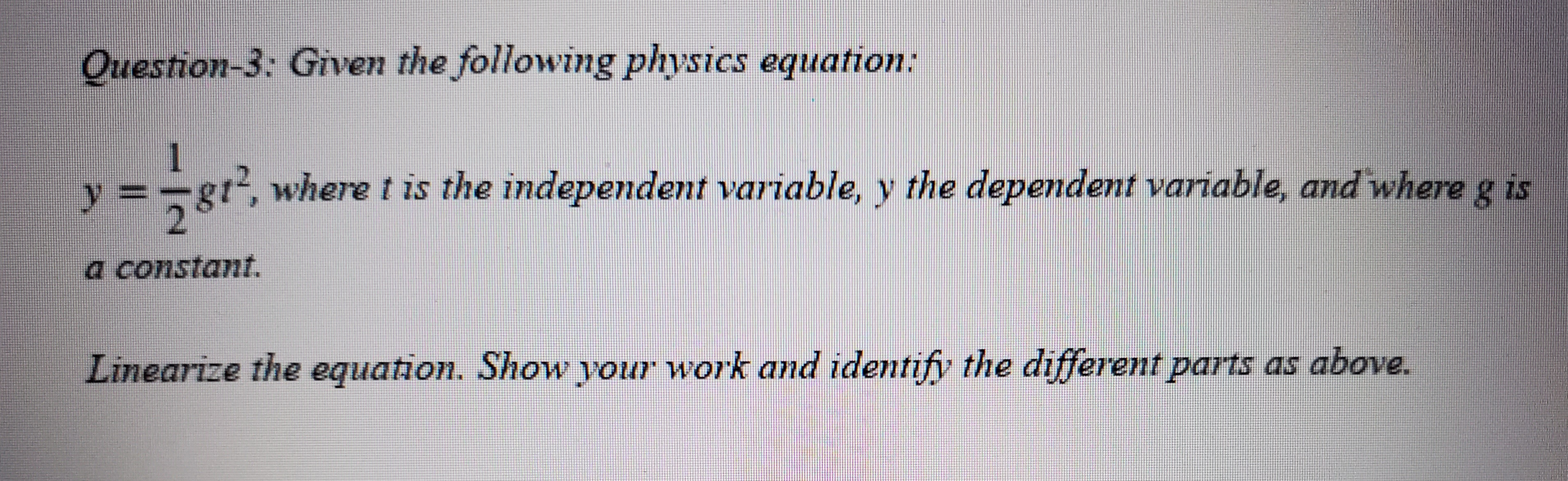 Solved Question-3: Given the following physics | Chegg.com