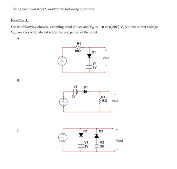Solved Using your own work*, answer the following questions: | Chegg.com