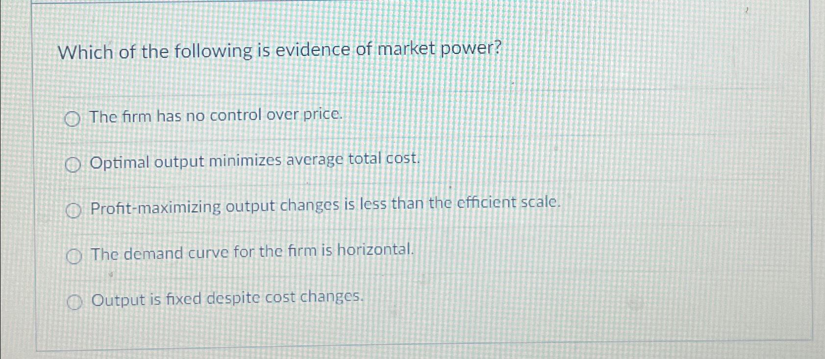 Solved Which of the following is evidence of market | Chegg.com
