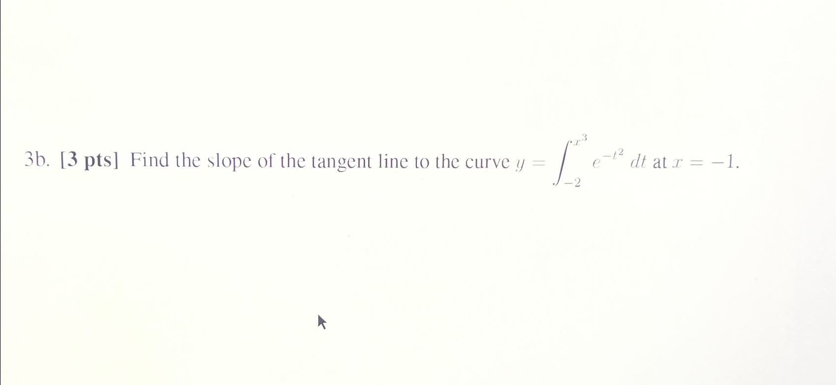 Solved 3b. [3 ﻿pts] ﻿Find the slope of the tangent line to | Chegg.com