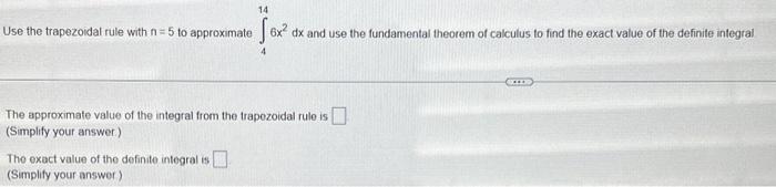 Solved Use the trapezoidal rule with n=5 to approximate | Chegg.com