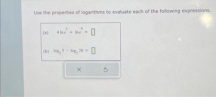 Solved Use the properties of logarithms to evaluate each of | Chegg.com