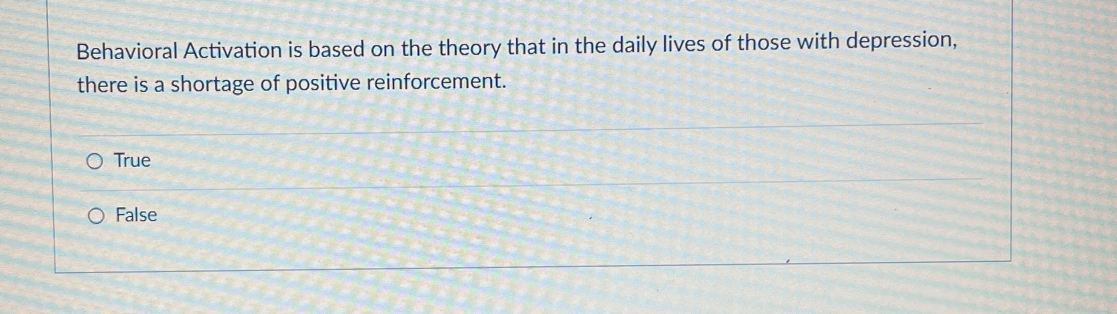 Solved Behavioral Activation is based on the theory that in | Chegg.com