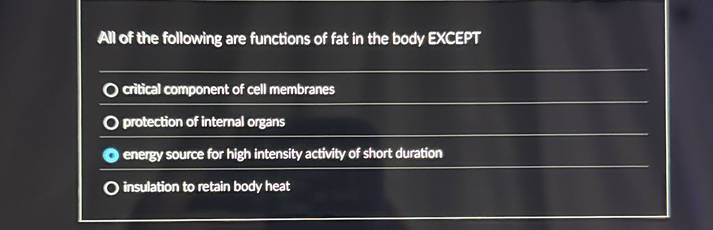 Solved All of the following are functions of fat in the body | Chegg.com