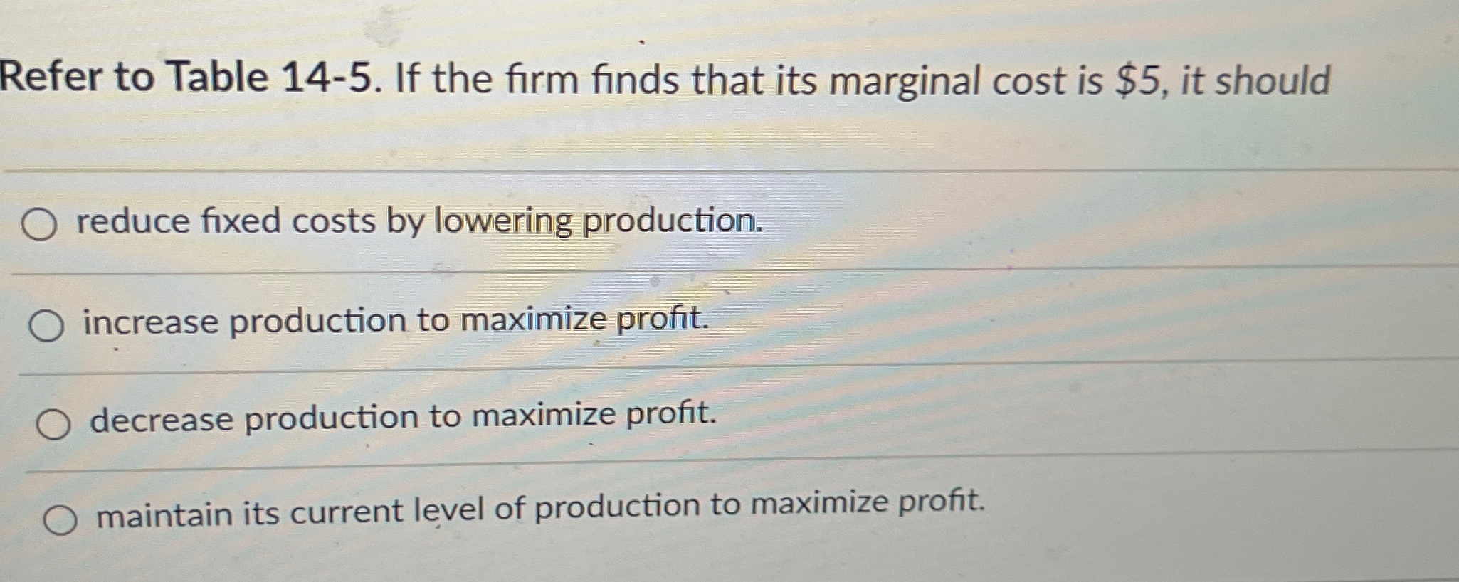 Solved Refer to Table 14-5. ﻿If the firm finds that its | Chegg.com