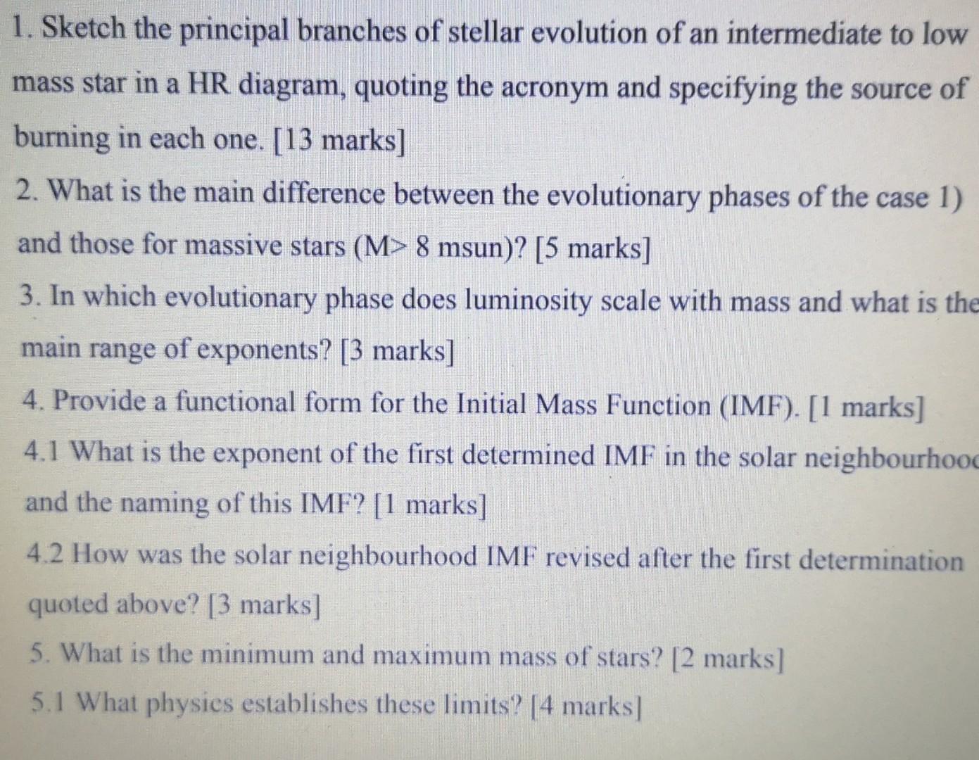 Solved 1. Sketch the principal branches of stellar evolution | Chegg.com
