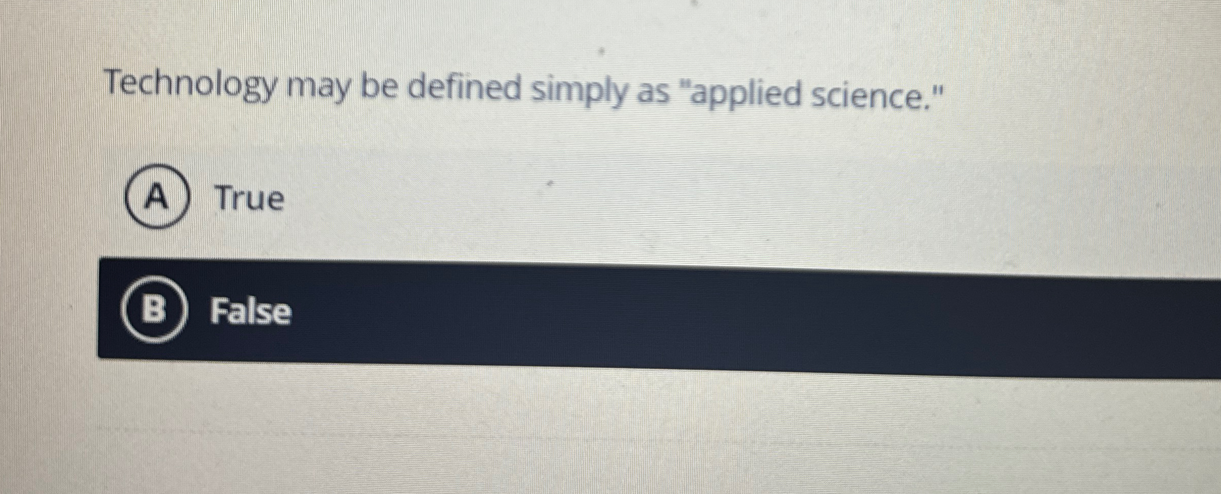 Solved Technology may be defined simply as "applied | Chegg.com