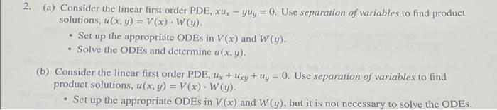 Solved 2. (a) Consider the linear first order PDE, Xux yuy = | Chegg.com