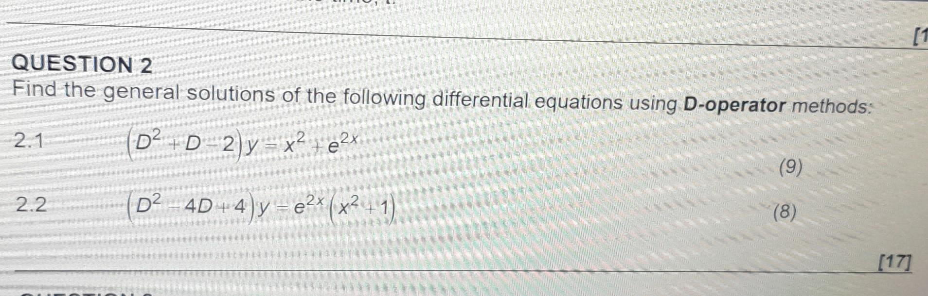 Solved 1000 QUESTION 2 Find the general solutions of the | Chegg.com