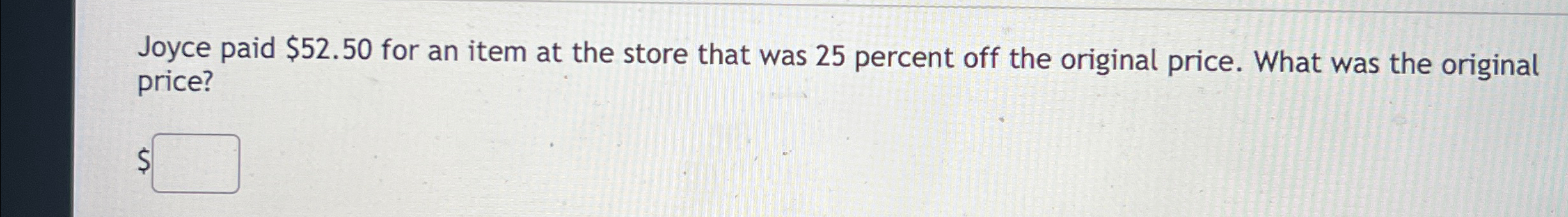 Solved Joyce paid $52.50 ﻿for an item at the store that was | Chegg.com