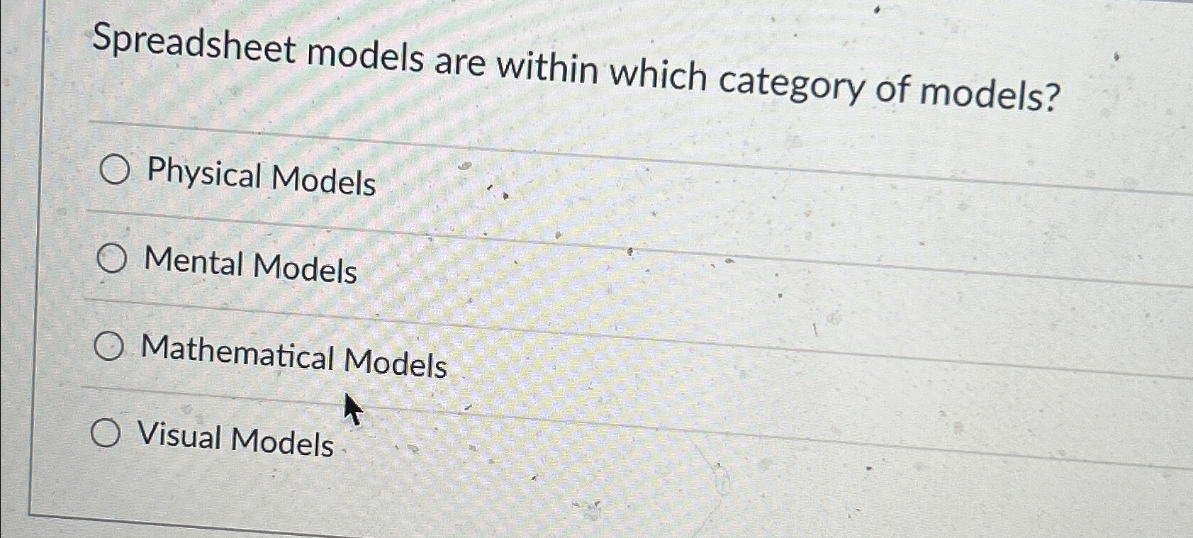 Solved Spreadsheet models are within which category of | Chegg.com