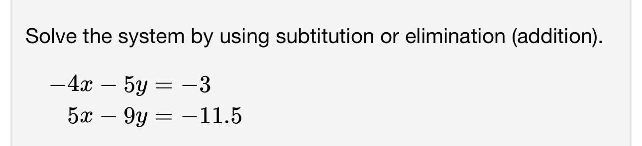Solved Solve the system by using subtitution or elimination | Chegg.com