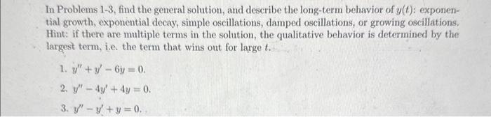 Solved In Problems 1-3, find the general solution, and | Chegg.com