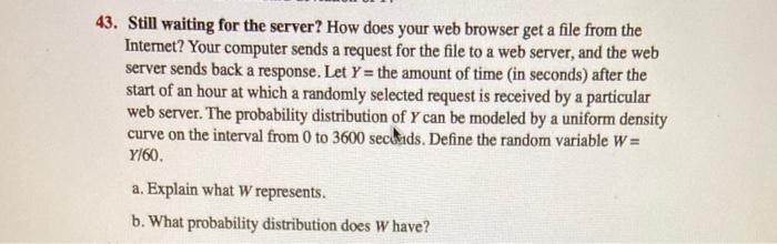 Solved 43. Still waiting for the server? How does your web | Chegg.com