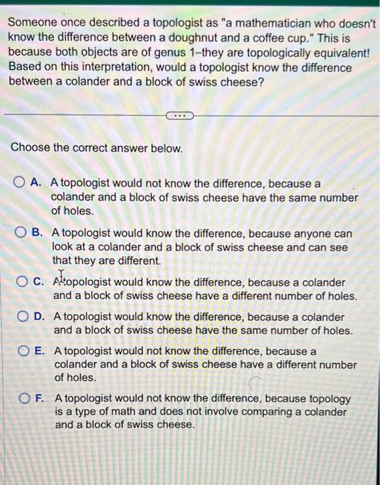 Solved Someone once described a topologist as "a | Chegg.com