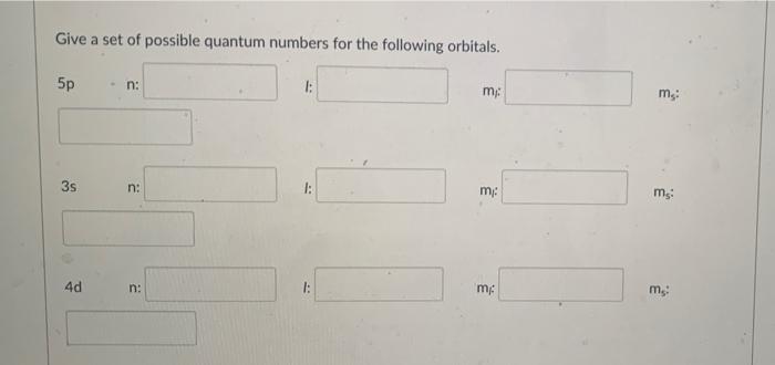 Solved Give a set of possible quantum numbers for the | Chegg.com