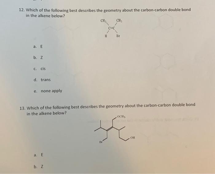Solved 12. Which of the following best describes the | Chegg.com