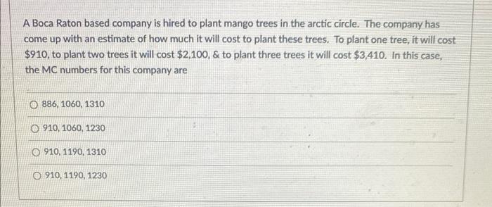 Solved A Boca Raton based company is hired to plant mango | Chegg.com